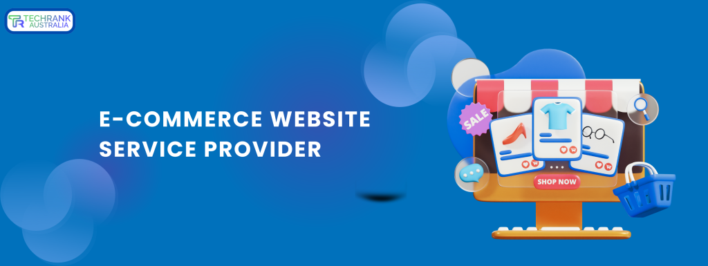 E-Commerce Website Service Provider in Australia